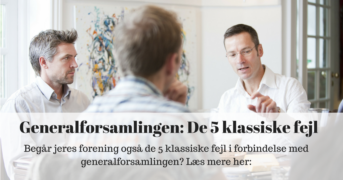 5 fejl i forbindelse med generalforsamlingen i andelsboligforeningen